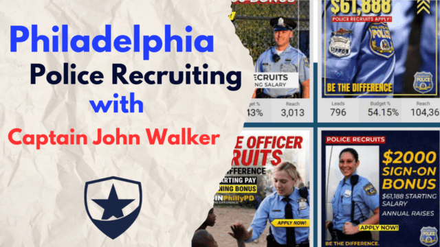 Police Recruiting Reimagined with the Philadelphia Police Department ...
